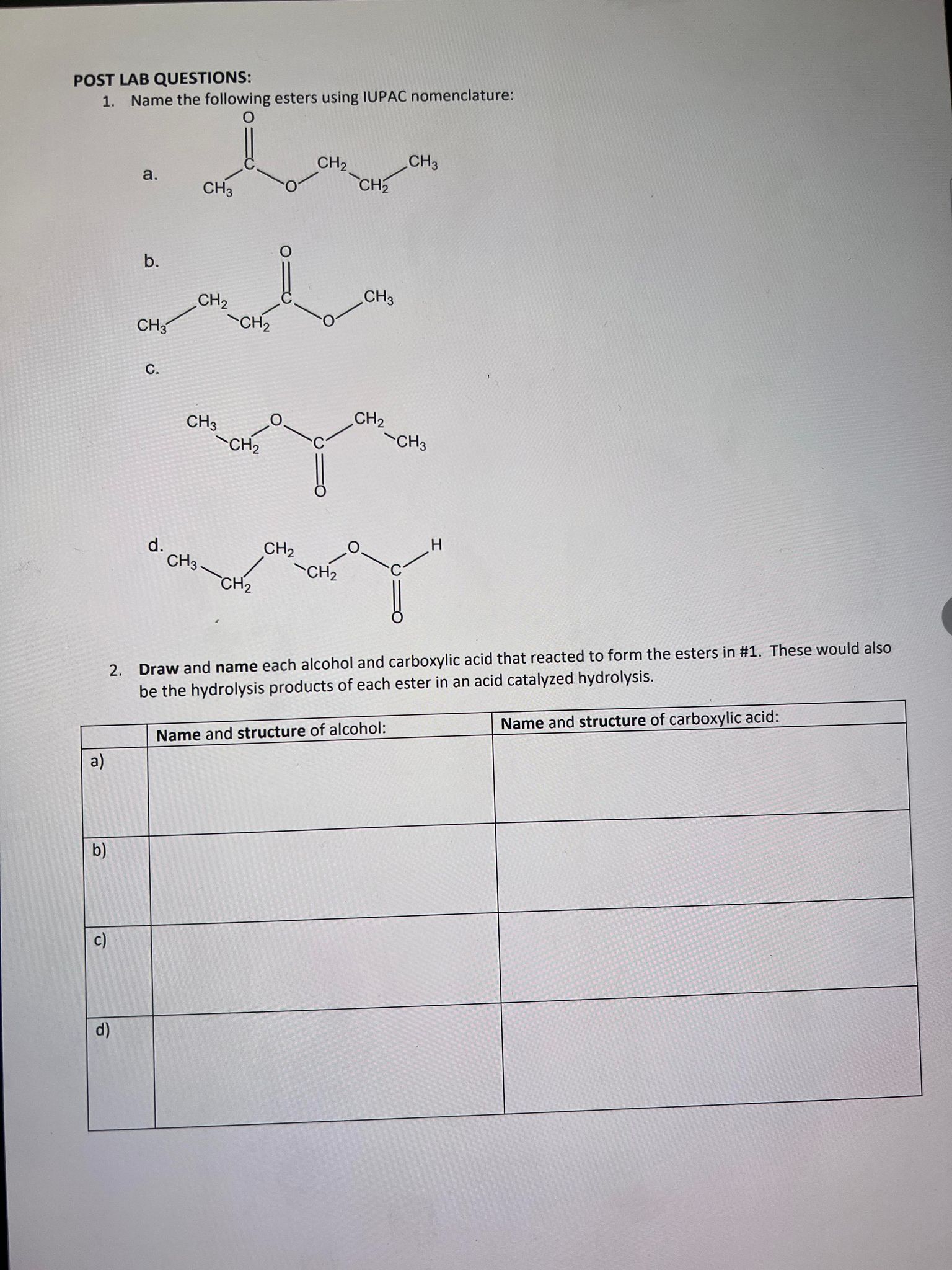 Solved POST LAB QUESTIONS:Name the following esters using | Chegg.com