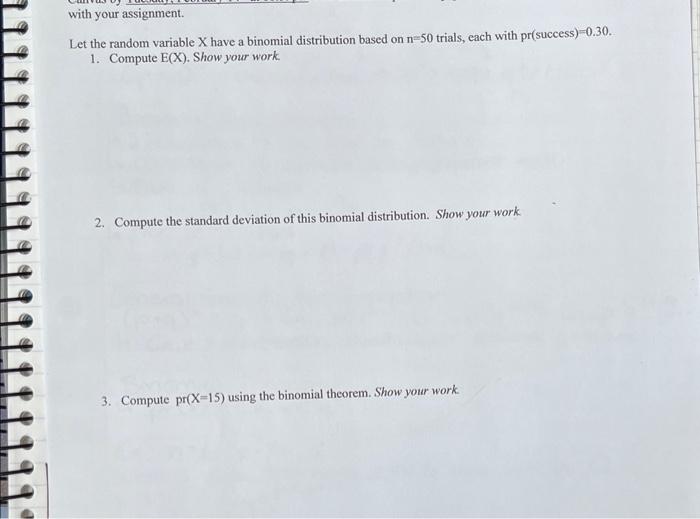 Solved Let the random variable X have a binomial | Chegg.com