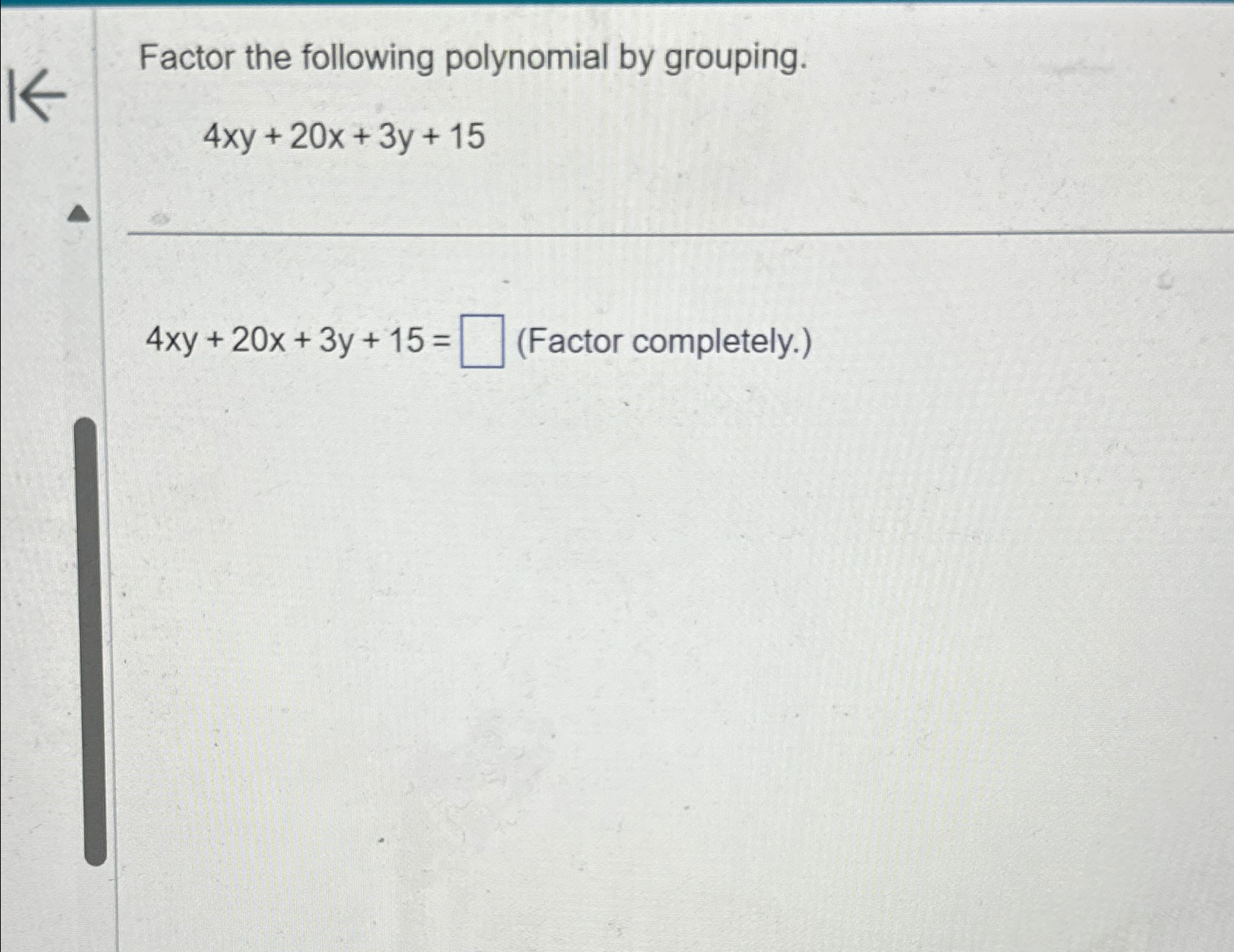Solved Factor the following polynomial by | Chegg.com