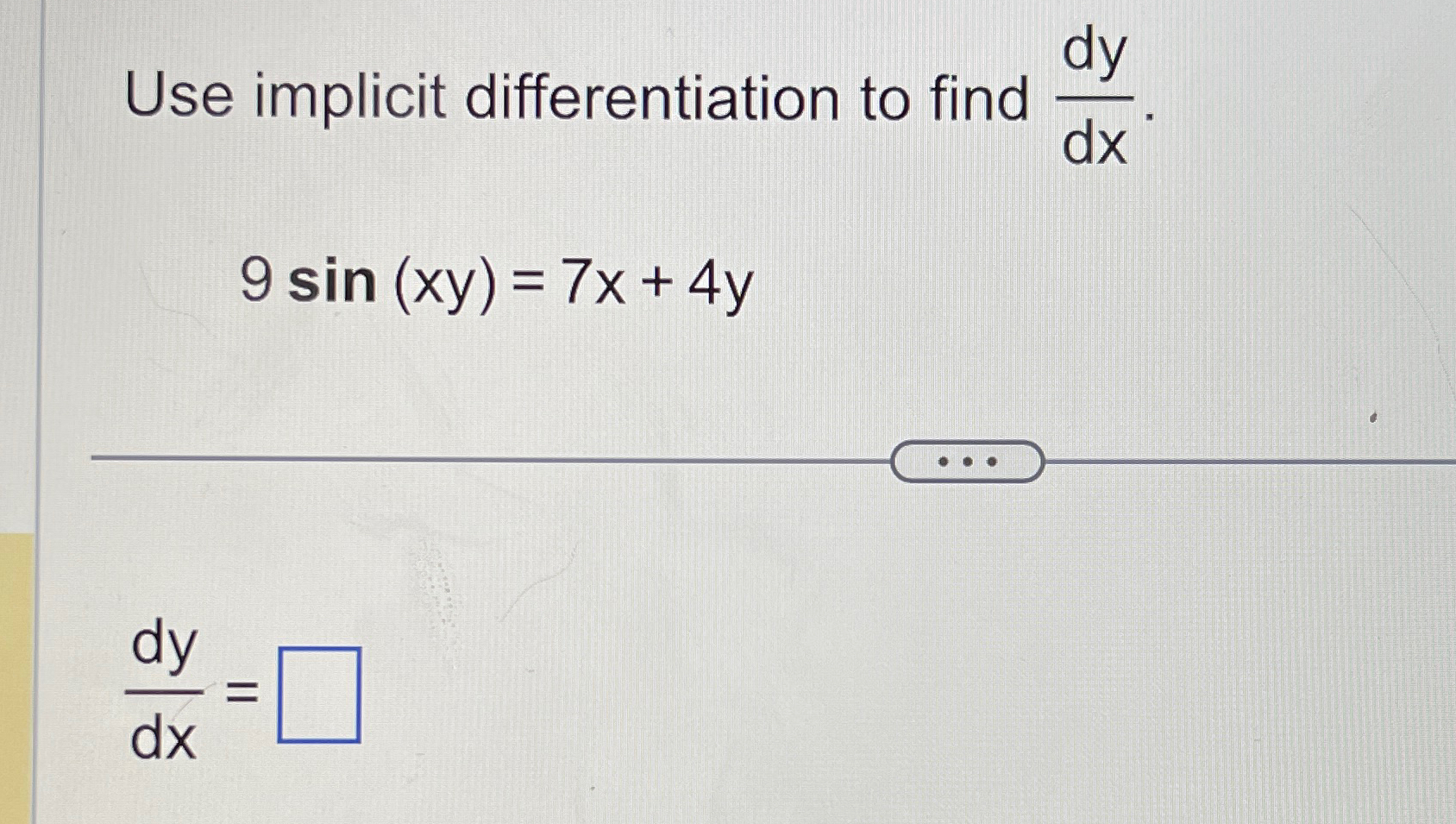 Solved Use implicit differentiation to find | Chegg.com