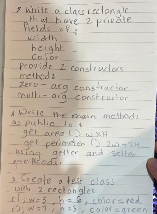 Solved * Write a class rectangle th at have 2 private fields | Chegg.com