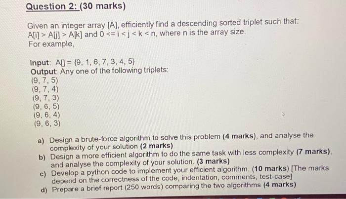 Solved Given an integer array [A], efficiently find a | Chegg.com