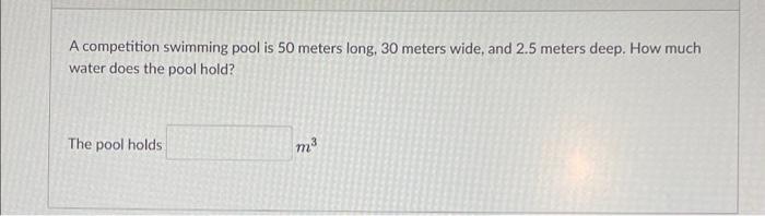 Solved A competition swimming pool is 50 meters long, 30 | Chegg.com