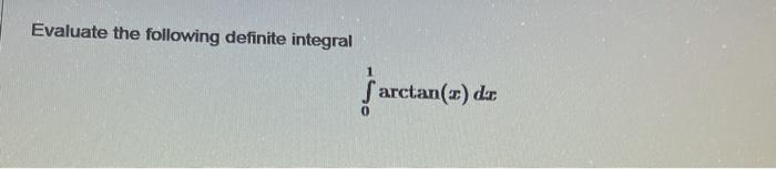Solved Evaluate the following definite integral jar | Chegg.com