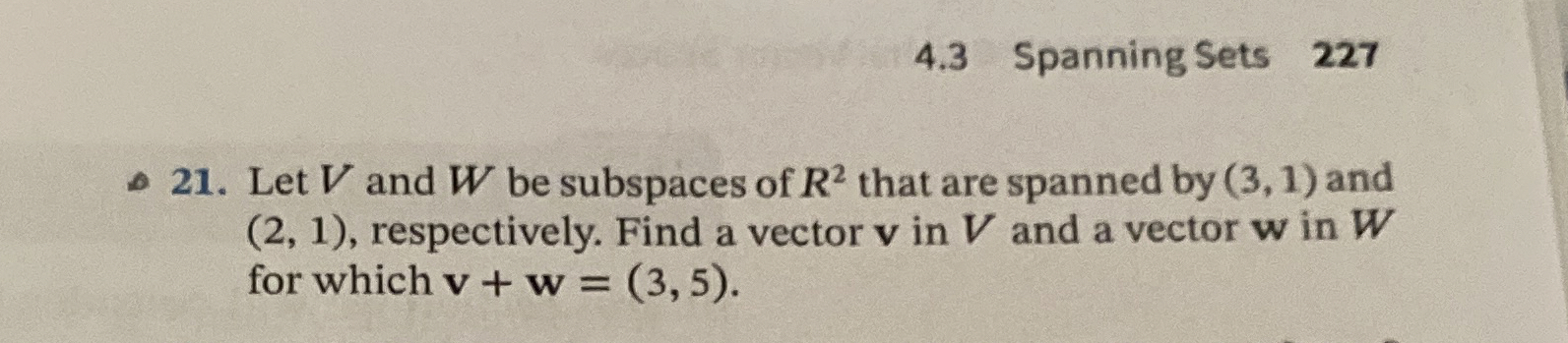 Solved 4.3 ﻿Spanning Sets 22721. ﻿Let V ﻿and W ﻿be subspaces | Chegg.com