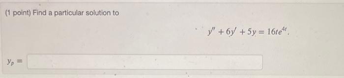 Solved (1 point) Find a particular solution to | Chegg.com