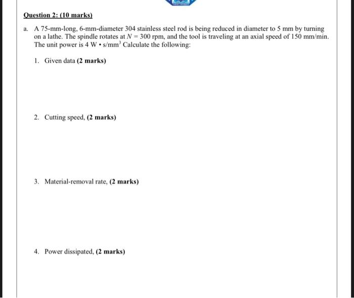 Solved Question 2: (10 marks) a. A 75 -mm-long, | Chegg.com