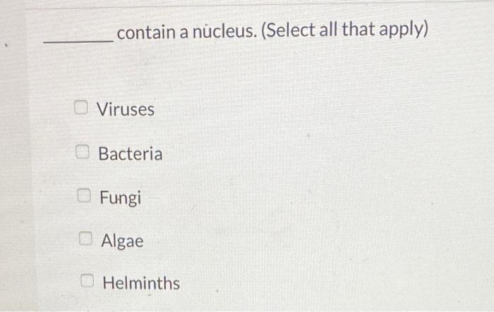 Solved contain a nücleus. (Select all that apply) Viruses | Chegg.com
