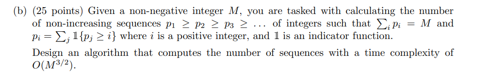 Solved (b) (25 ﻿points) ﻿Given a non-negative integer M, | Chegg.com