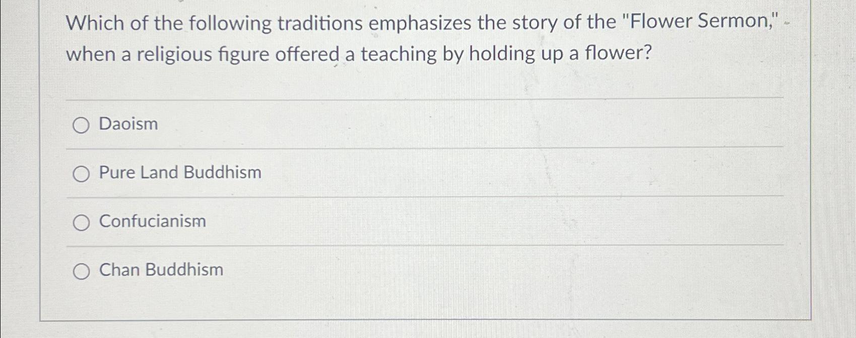 Solved Which of the following traditions emphasizes the | Chegg.com