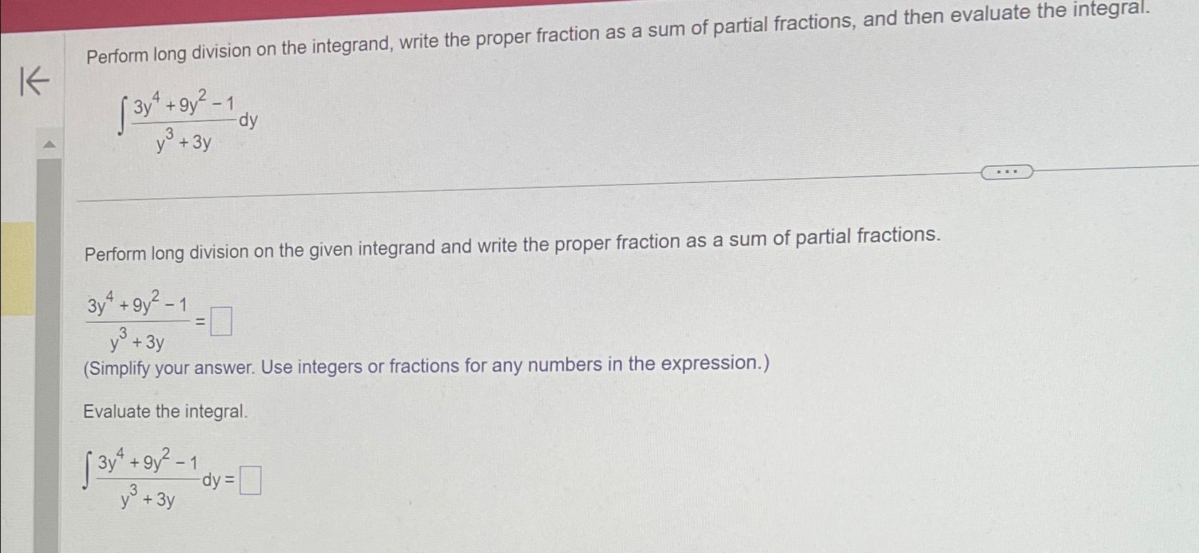 Solved Perform long division on the integrand, write the | Chegg.com