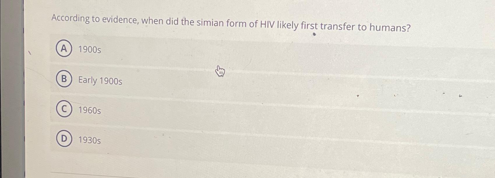 Solved According to evidence, when did the simian form of | Chegg.com