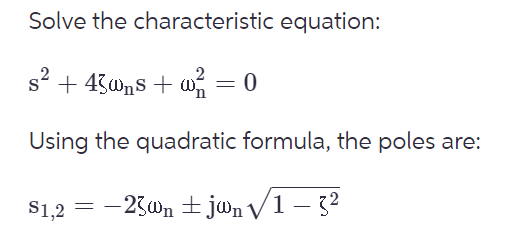 Solved Solve the characteristic equation:s2+4ȷωns+ωn2=0Using | Chegg.com