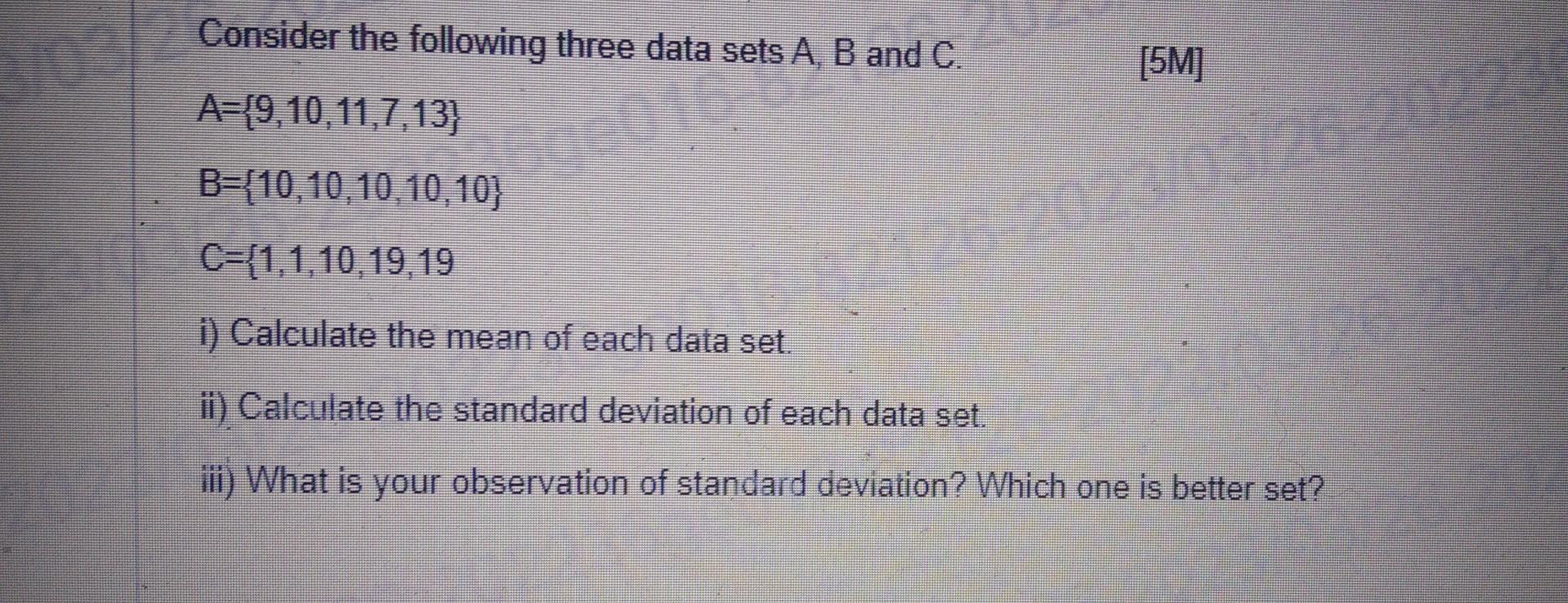 Solved Consider the following three data sets A,B and C. | Chegg.com