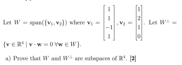 Solved 1 1 1 2 2 Let W = span({v1, v2}) where vi V1= , V2 | Chegg.com