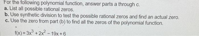 Solved For the following polynomial function, answer parts a | Chegg.com Solved For the following polynomial function, answer parts a | Chegg.com