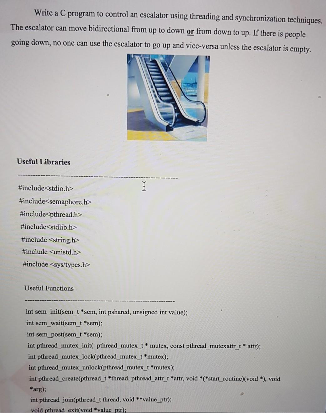 Solved Write a C program to control an escalator using | Chegg.com