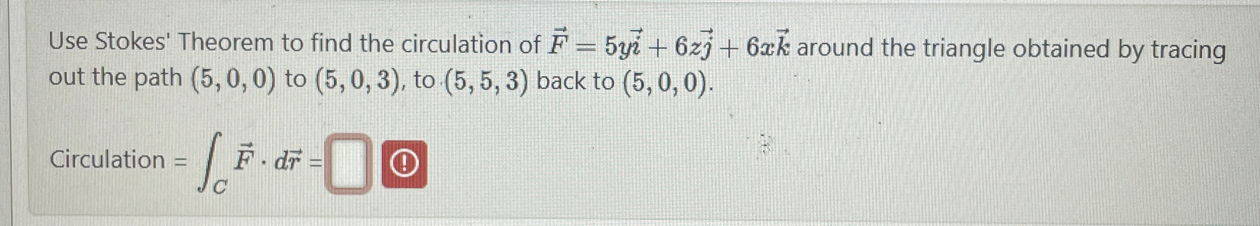 Solved Use Stokes' Theorem to find the circulation of | Chegg.com