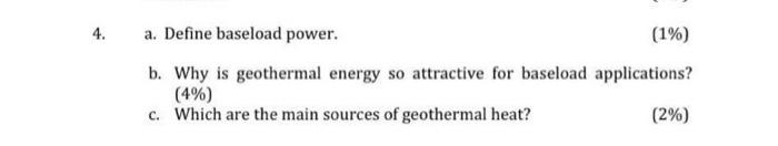 Solved 4. a. Define baseload power. (1%) b. Why is | Chegg.com