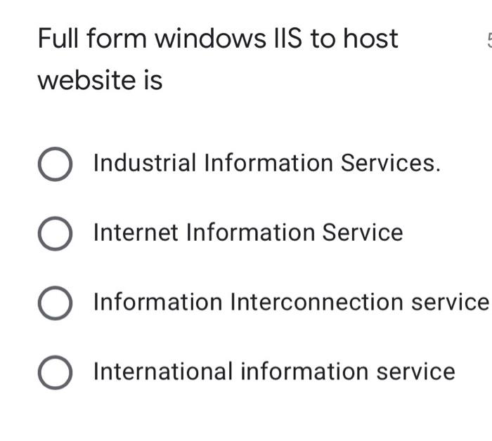 Solved Full form windows IIS to host website is Industrial | Chegg.com