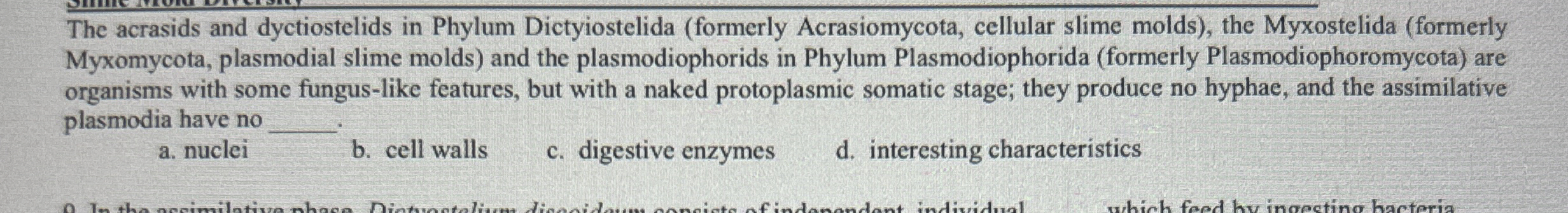 Solved The acrasids and dyctiostelids in Phylum | Chegg.com