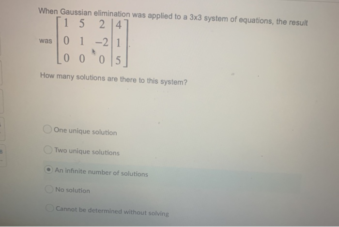 Solved When Gaussian elimination was applied to a 3x3 system | Chegg.com