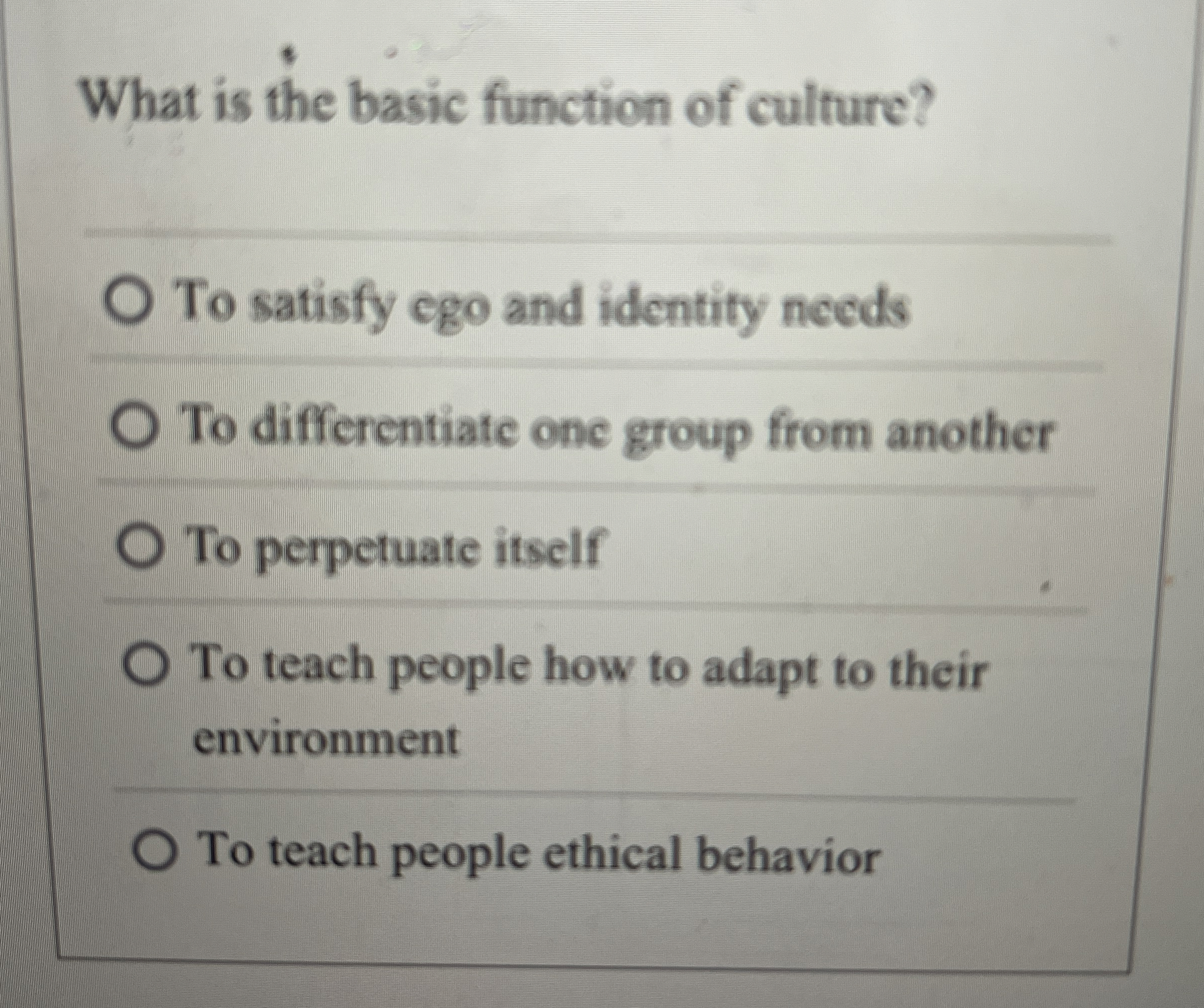 Solved What is the basic function of culture?To satisfy ego | Chegg.com