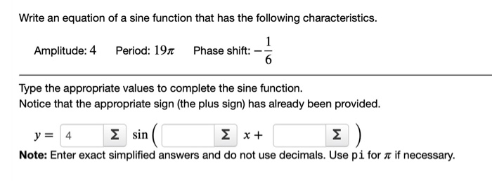 Solved Write an equation of a sine function that has the | Chegg.com