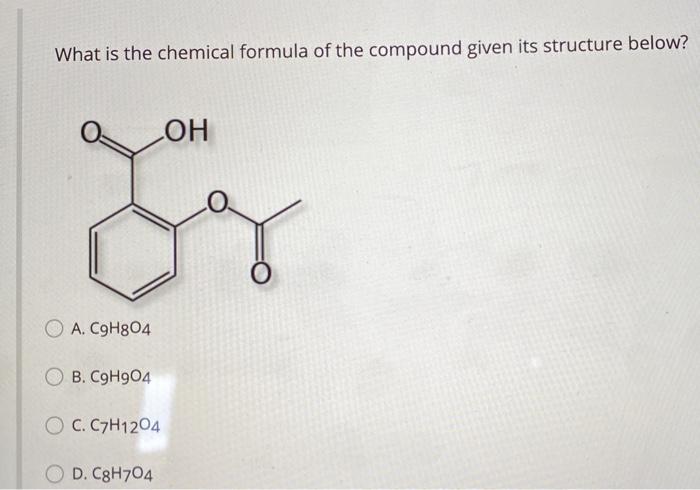 Solved What is the chemical formula of the compound given | Chegg.com