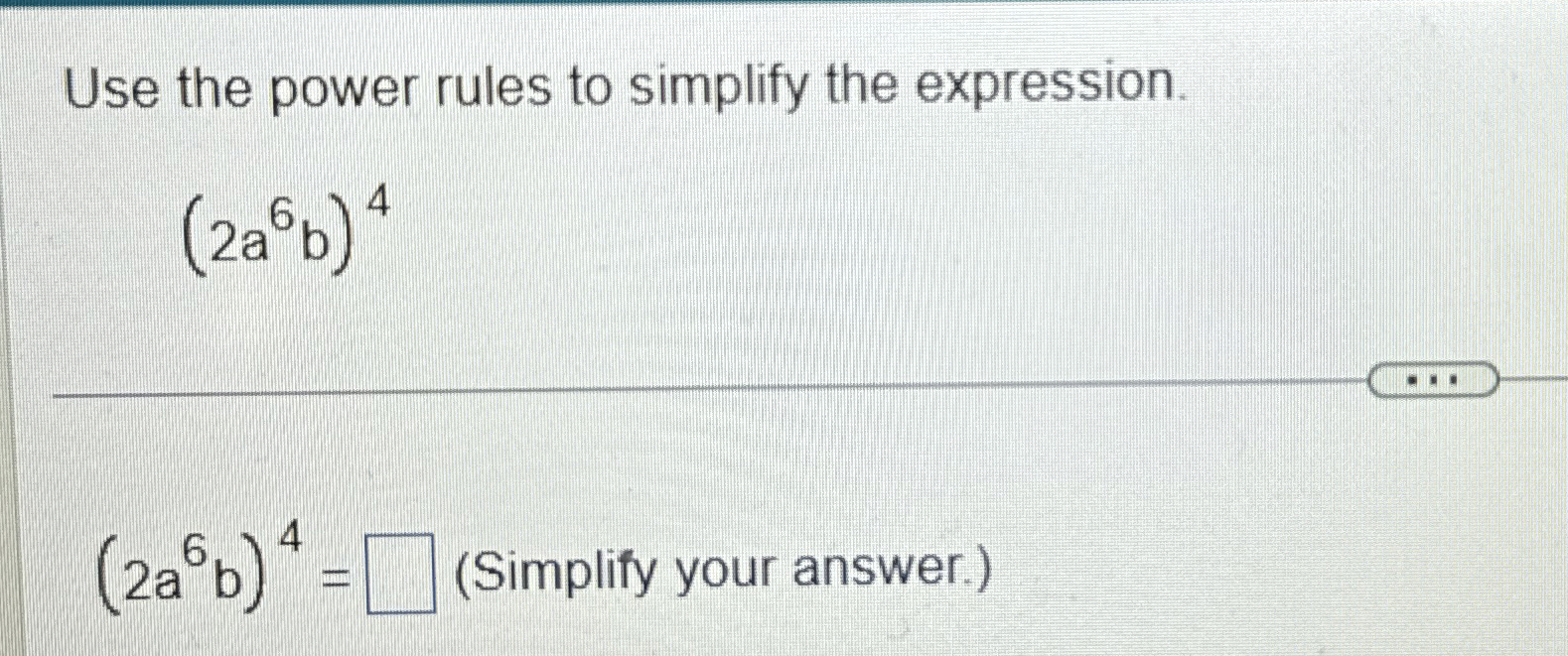 Solved Use the power rules to simplify the | Chegg.com