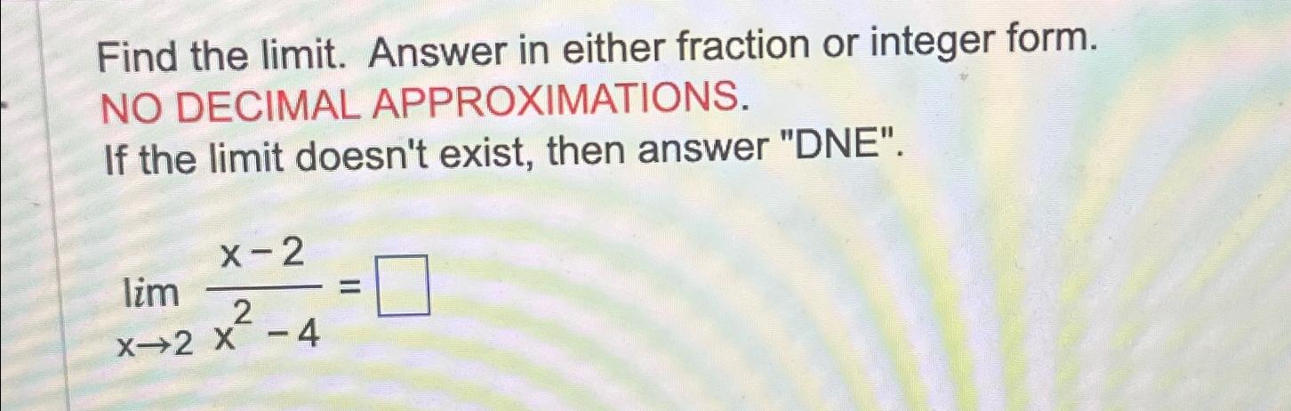 Solved Find the limit. ﻿Answer in either fraction or integer | Chegg.com