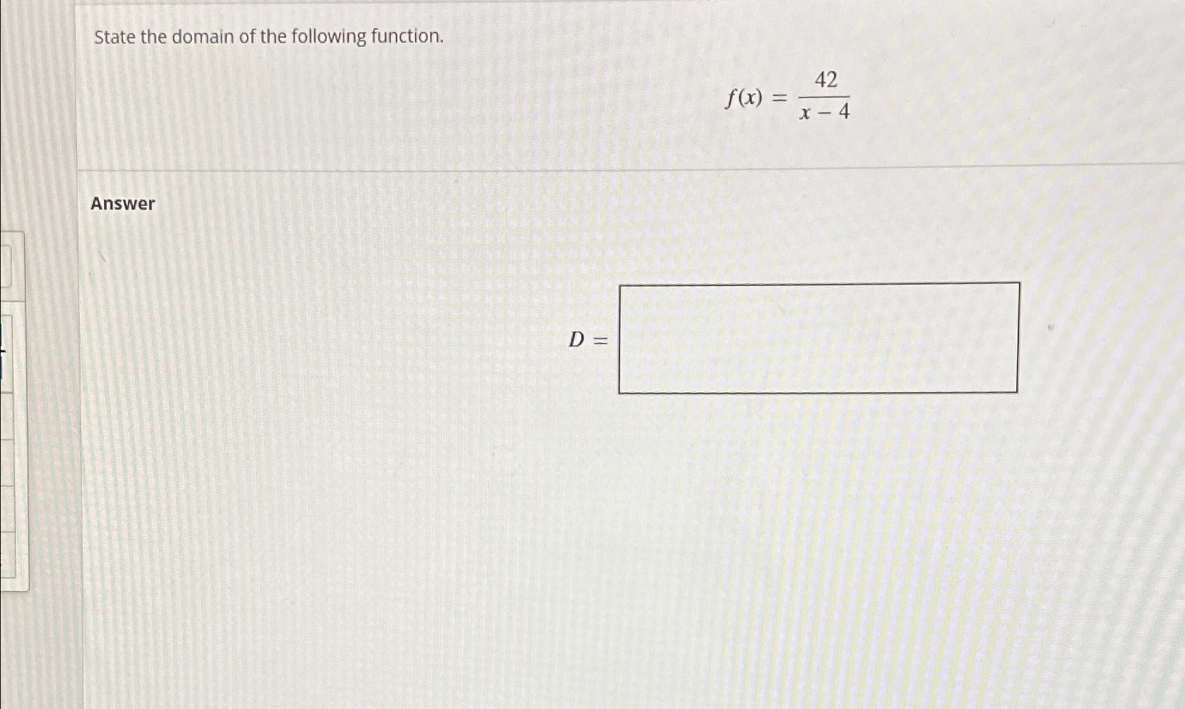 Solved State the domain of the following | Chegg.com