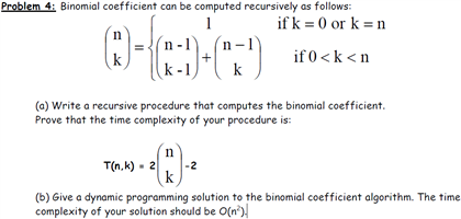 Binomial coefficient con be computed recursively as | Chegg.com