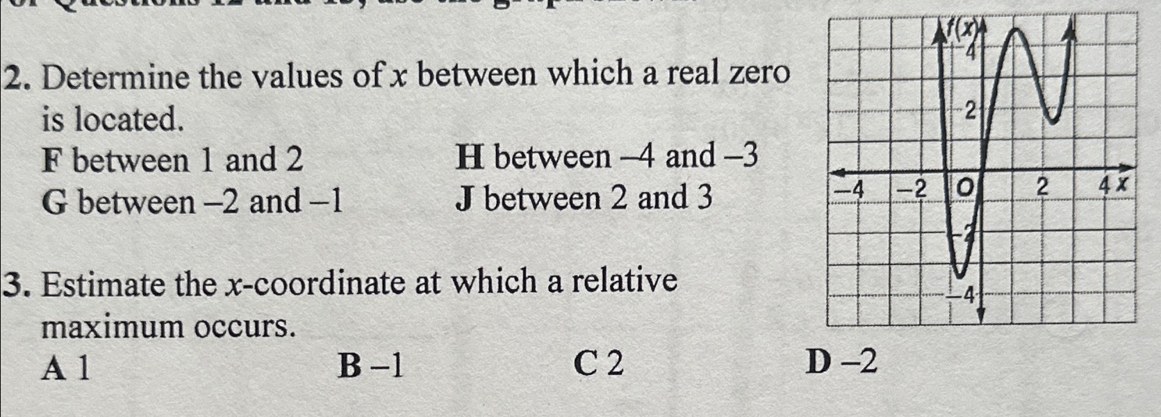 Solved Determine the values of x ﻿between which a real zero | Chegg.com