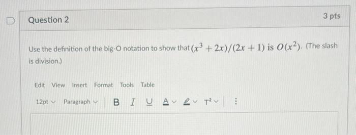 Solved Use the definition of the big-O notation to show that | Chegg.com