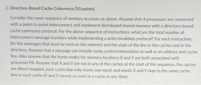 Solved 2. Directory-Based Cache Coherence ( 50 points) | Chegg.com