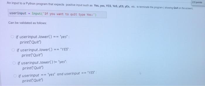 Solved 25 points An input to a Python program that expects | Chegg.com