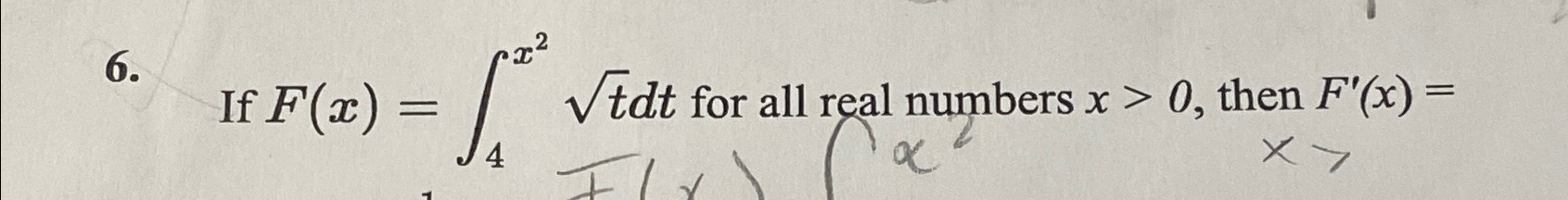 Solved If F(x)=∫4x2t2dt ﻿for all real numbers x>0, ﻿then | Chegg.com