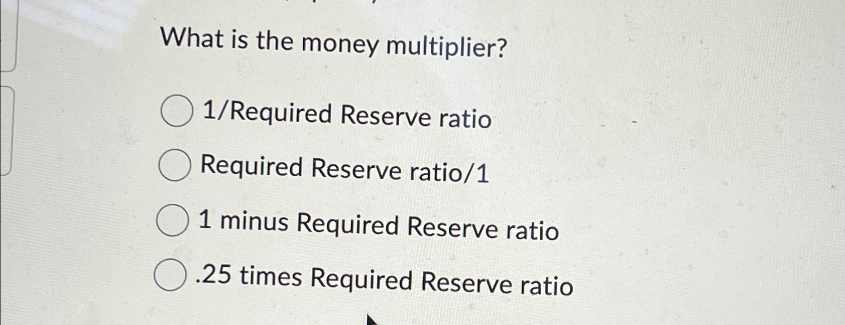 Solved What is the money multiplier?1/Required Reserve | Chegg.com
