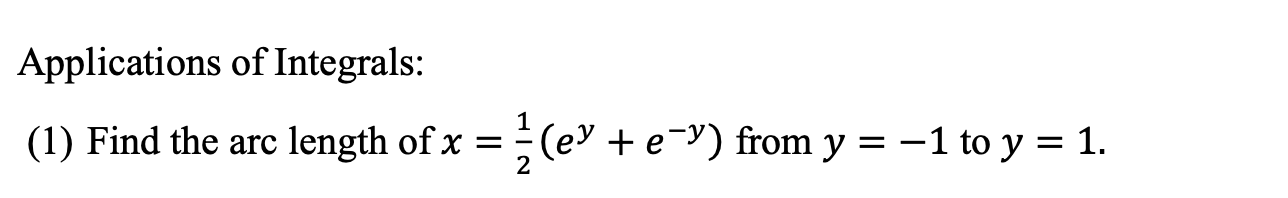Solved Applications of Integrals:(1) ﻿Find the arc length of | Chegg.com