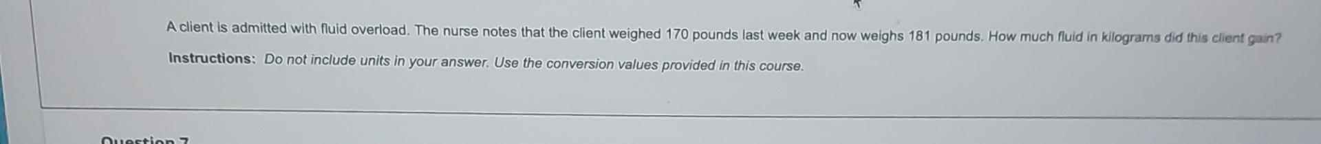 Solved A client is admitted with fluid overload. The nurse | Chegg.com