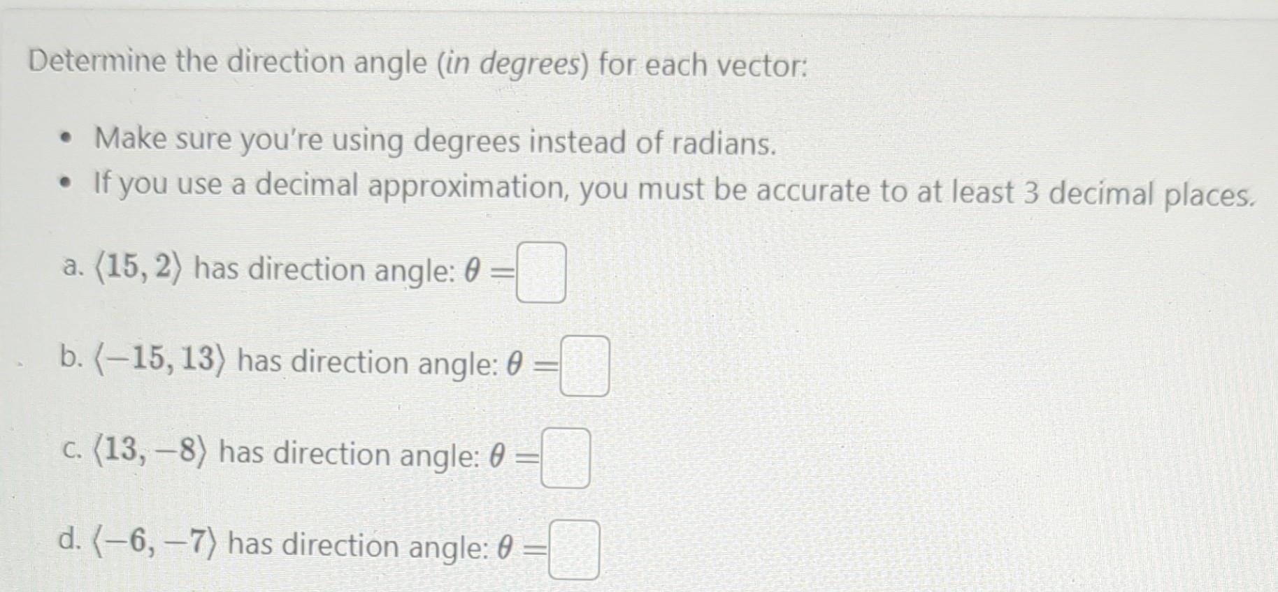 Solved Determine the direction angle (in degrees) for each | Chegg.com