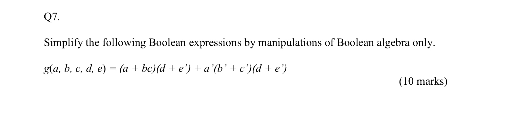 Solved Q7.Simplify the following Boolean expressions by | Chegg.com