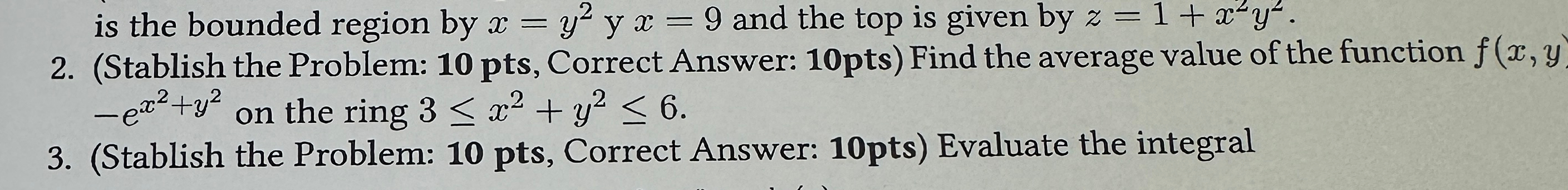 Solved Find the average value of the function -ex2+y2 ﻿on | Chegg.com