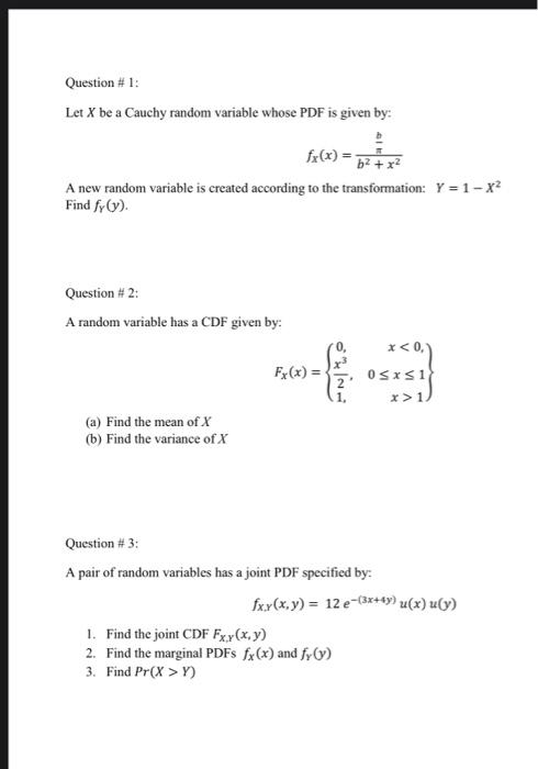Solved Question #1: Let X be a Cauchy random variable whose | Chegg.com