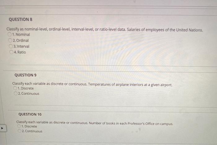 Solved QUESTION 8 Classify as nominal-level, ordinal-level, | Chegg.com