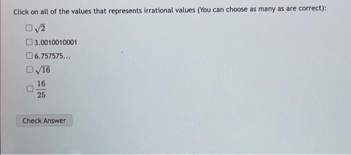 Solved Click on all of the values that represents irrational | Chegg.com