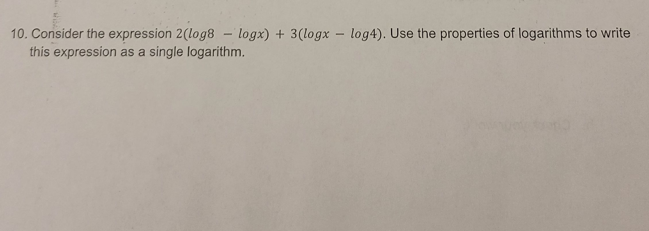 Solved Consider the expression 2(log8-logx)+3(logx-log4). | Chegg.com