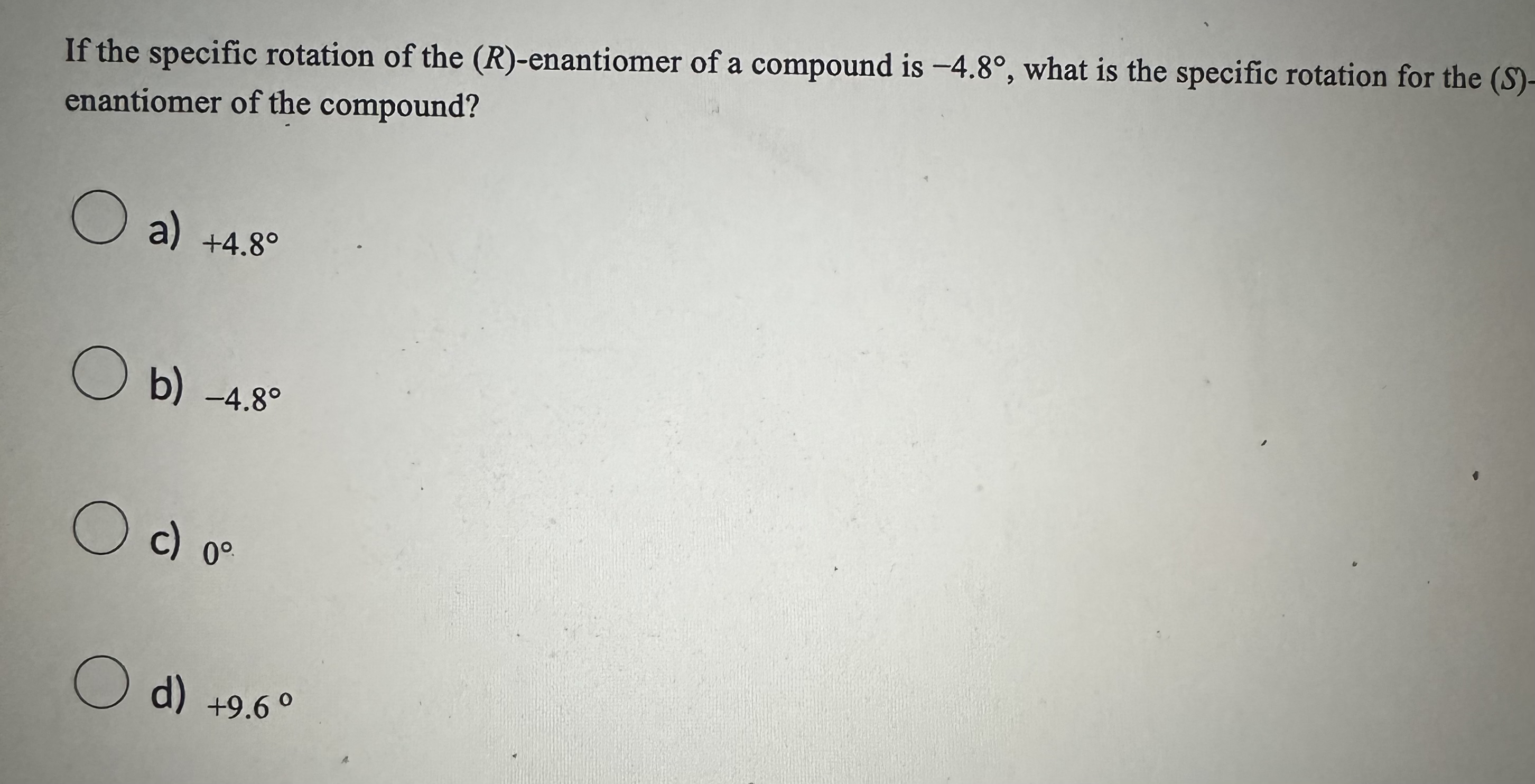 Solved If the specific rotation of the (R)-enantiomer of a | Chegg.com