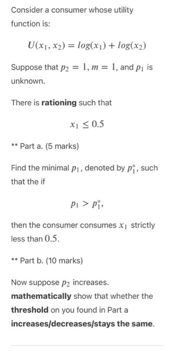 Solved Consider a consumer whose utility function is: U(x1, | Chegg.com